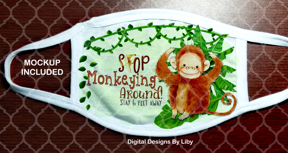 STOP MONKEYING AROUND! (Full & Center Designs) – Digital Designs by Liby